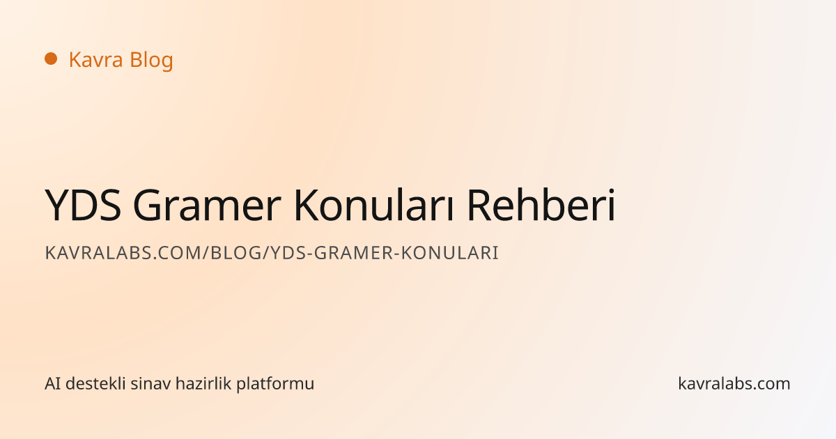 YDS Gramer Konuları Rehberi | Kavra
